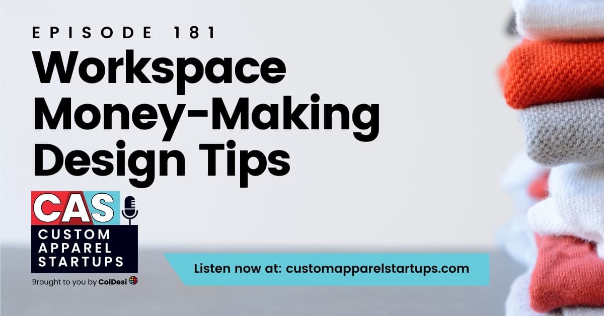 Episode 181 - Workspace Money-Making Design Tips - Podcasts